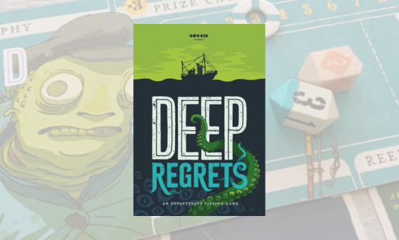 Tabletop Gaming - Deep Regrets Board Game Review